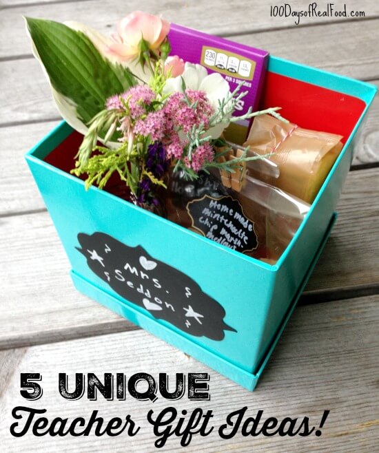 5 Unique Teacher Gift Ideas for End Of Year 100 Days Of Real Food 5 Unique Teacher Gift Ideas for End Of Year 100 Days Of Real Food