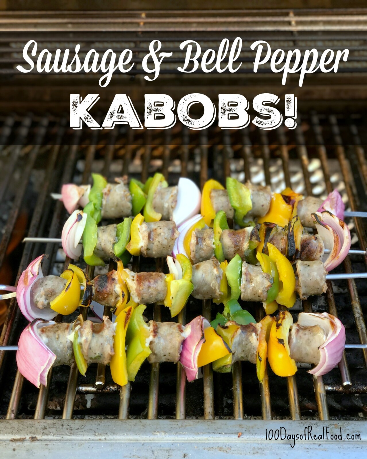 Grilled Sausage and Bell Pepper Kabobs ⋆ 100 Days of Real Food