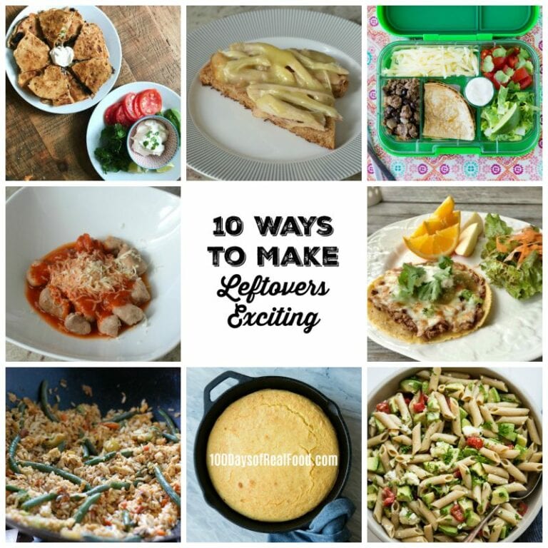 10 Exciting Ideas for Leftovers! ⋆ 100 Days of Real Food