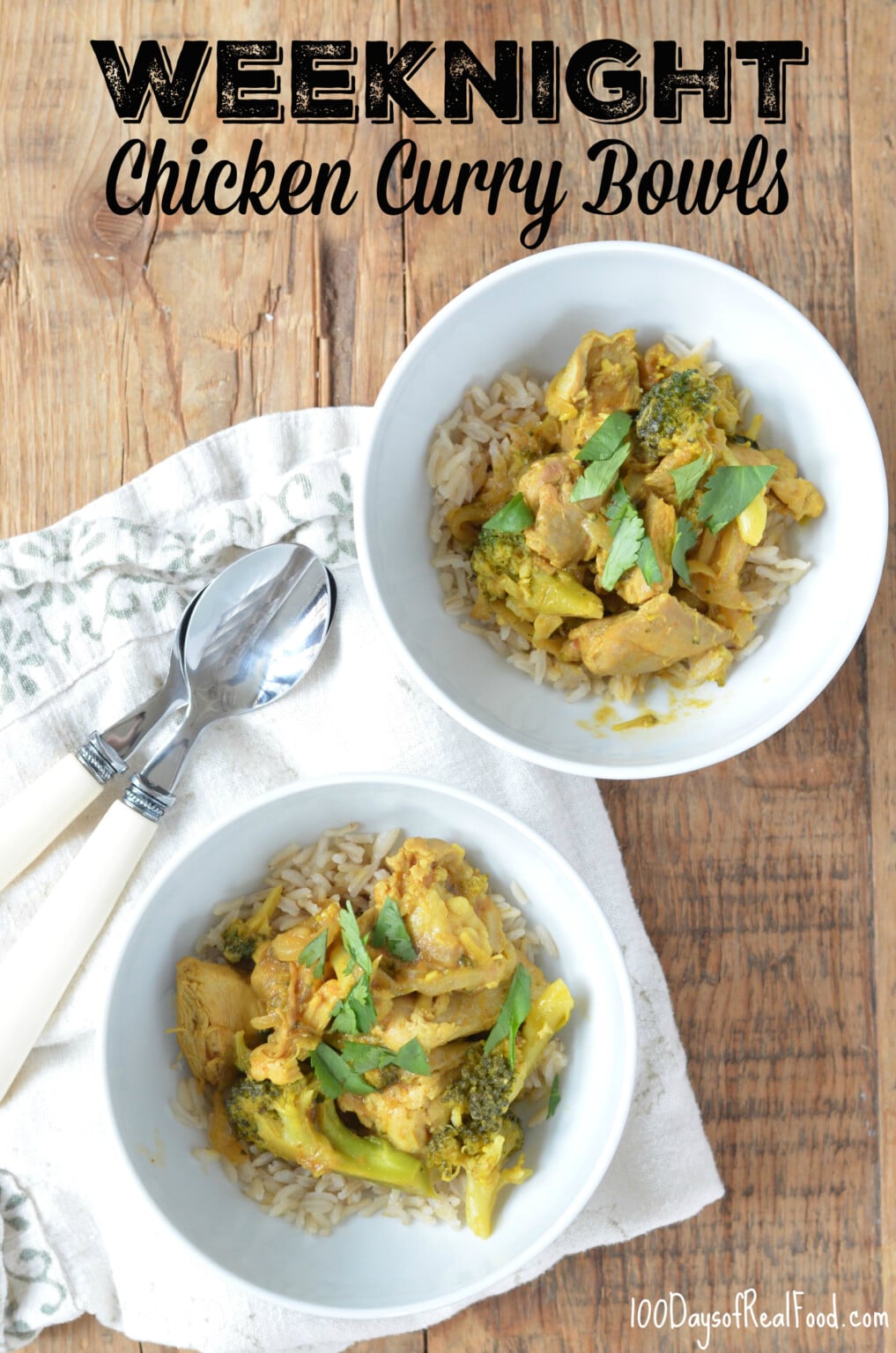 Weeknight Chicken Curry Bowls - 100 Days of Real Food