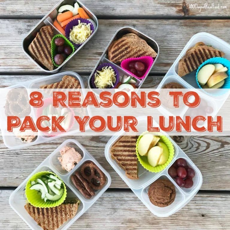 8 Reasons to Pack Your Lunch by Kiran - 100 Days of Real Food