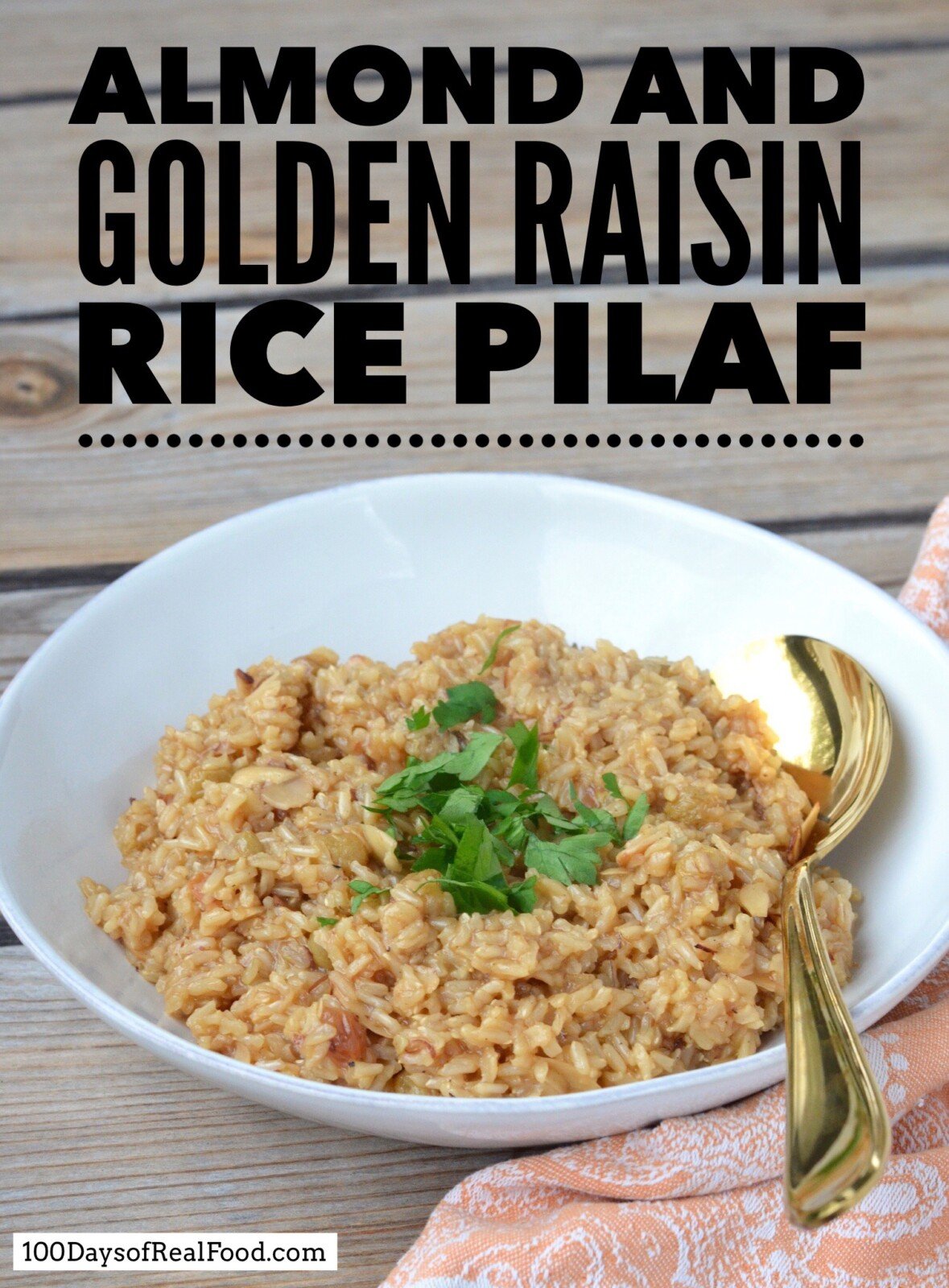 Brown Rice Pilaf with Golden Raisin and Almonds ⋆ 100 Days of Real Food