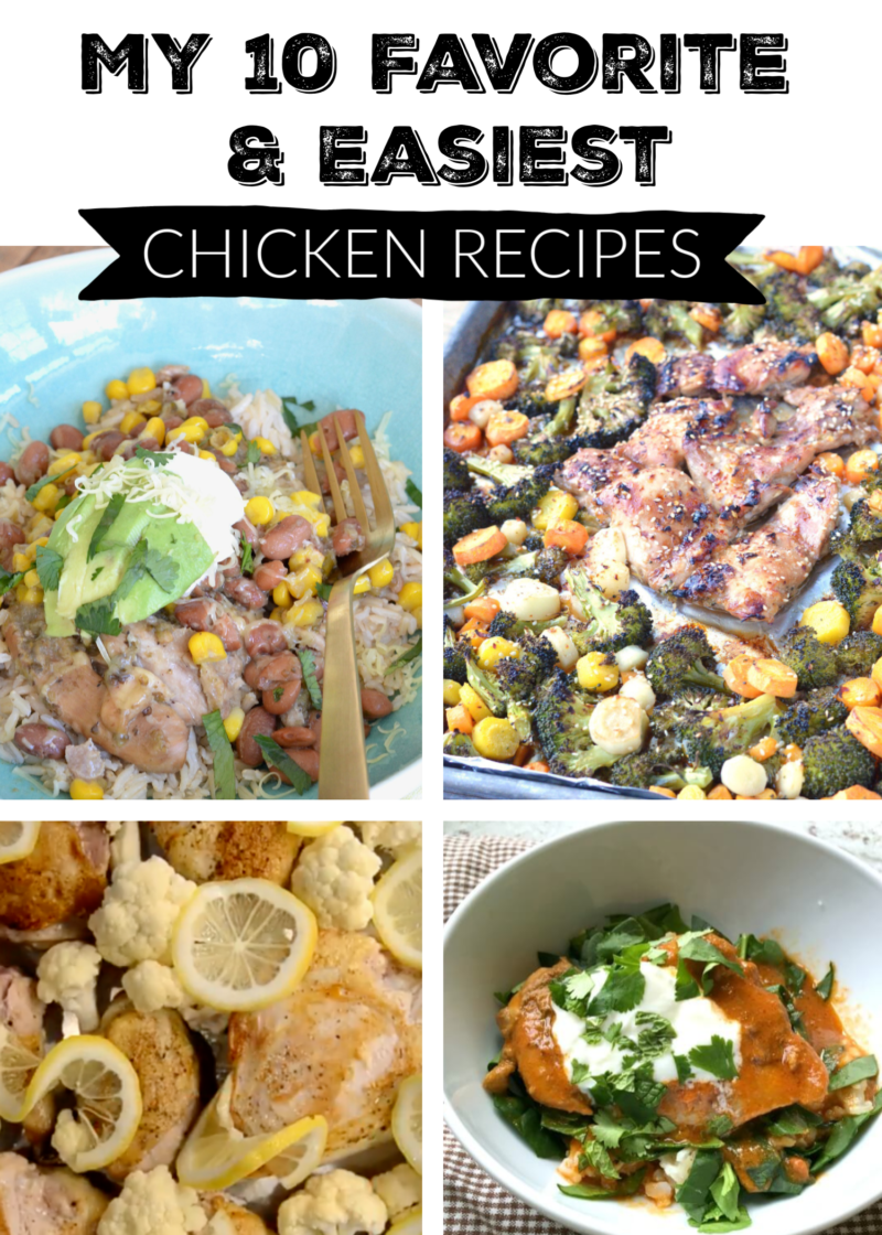 10 Favorite Simple & Easy Chicken Recipes ⋆ 100 Days of Real Food