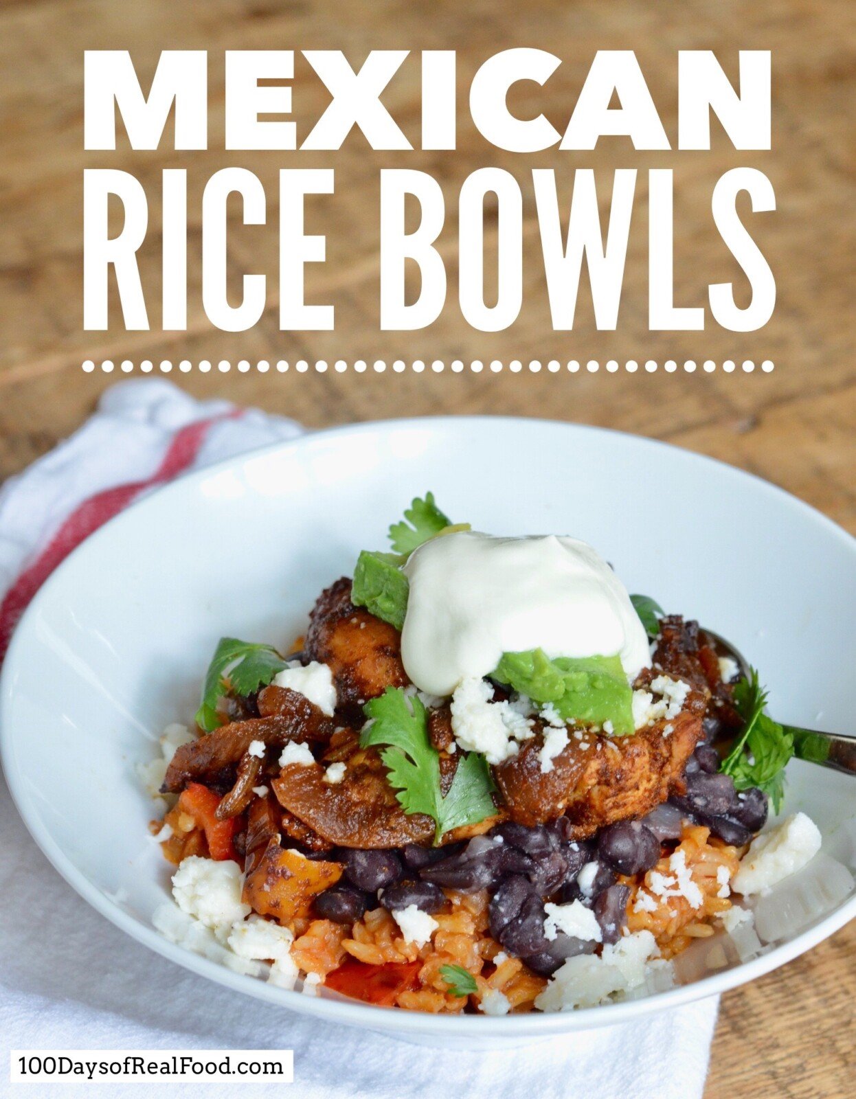 Mexican Rice Bowls ⋆ 100 Days of Real Food