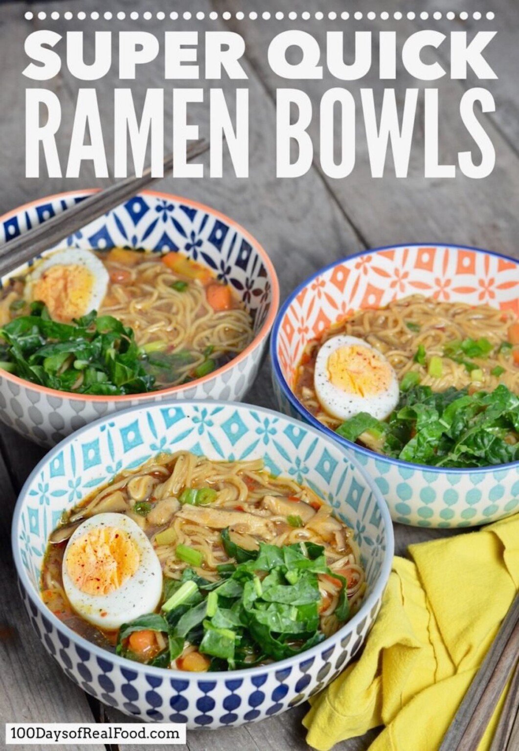 Super Quick Ramen Bowls ⋆ 100 Days of Real Food