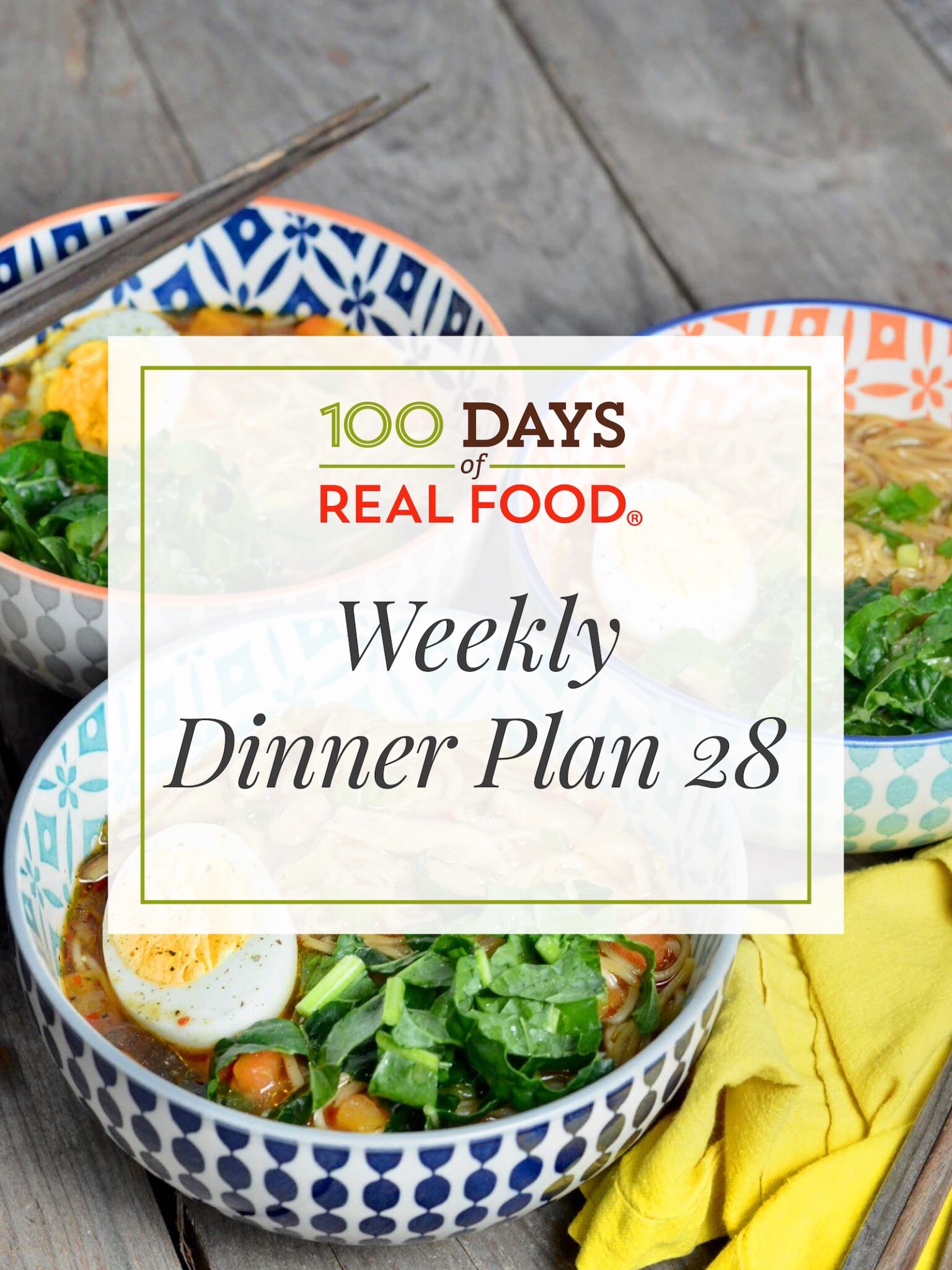 Real Food Dinner Plan: Week 28 ⋆ 100 Days of Real Food