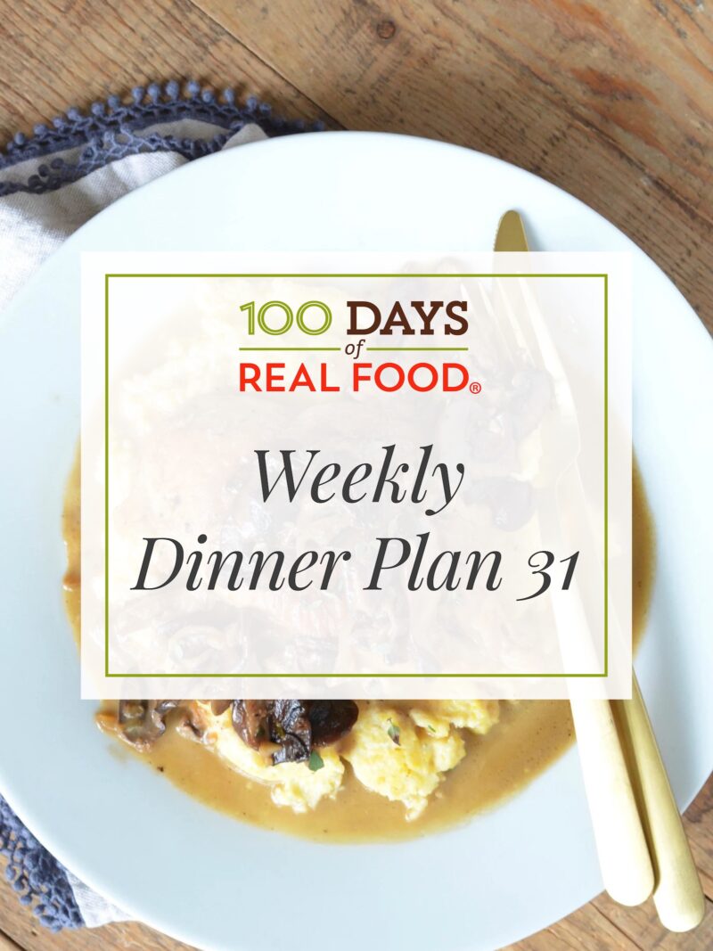 Fresh from the Blog... ⋆ 100 Days of Real Food