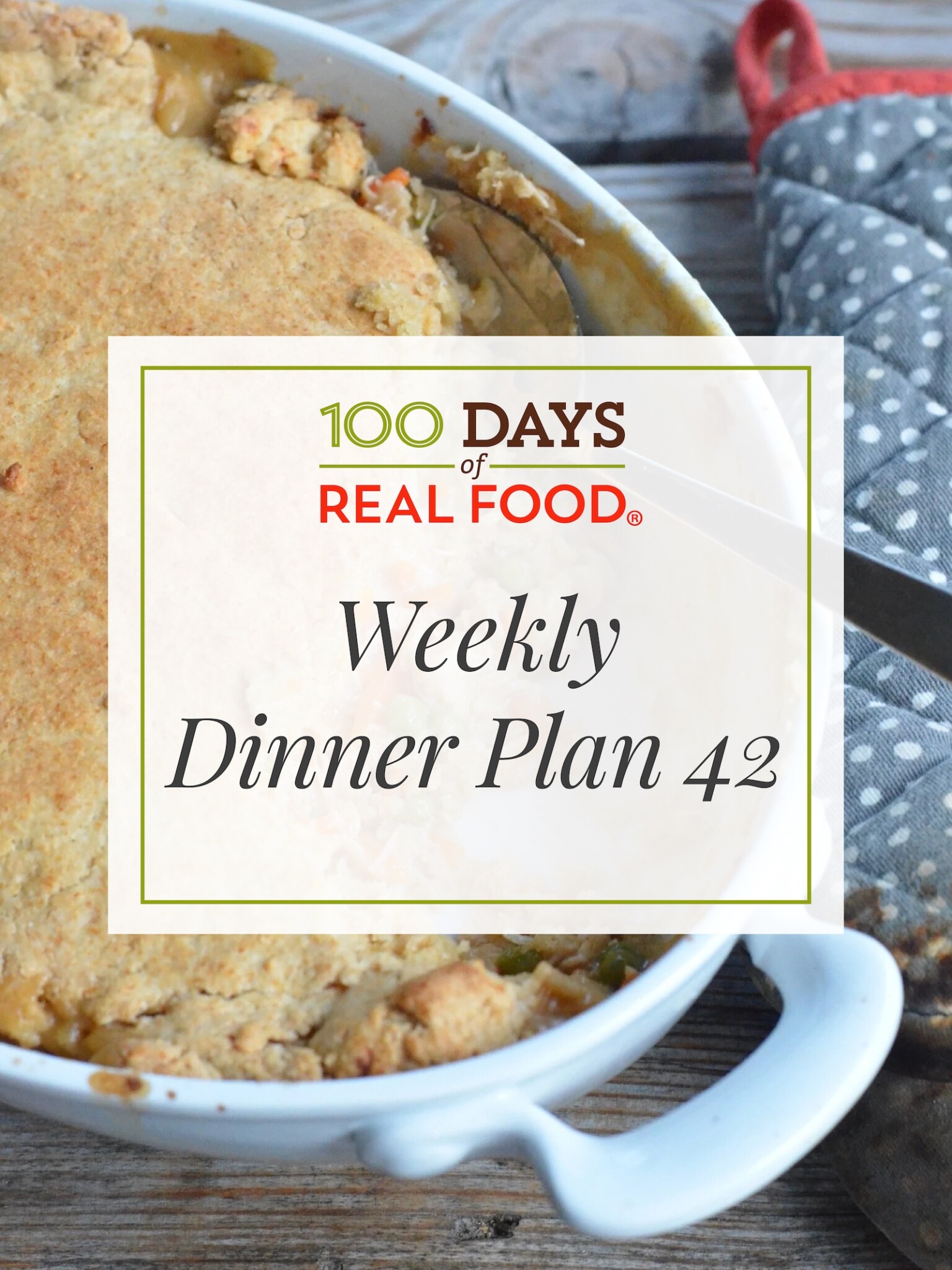 Real Food Dinner Plan: Week 42 ⋆ 100 Days of Real Food